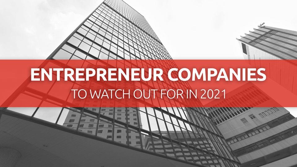10 Start-Up Companies to Watch Out for in 2021