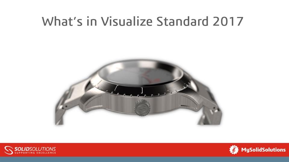 Whats in SOLIDWORKS Visualize standard 2017?